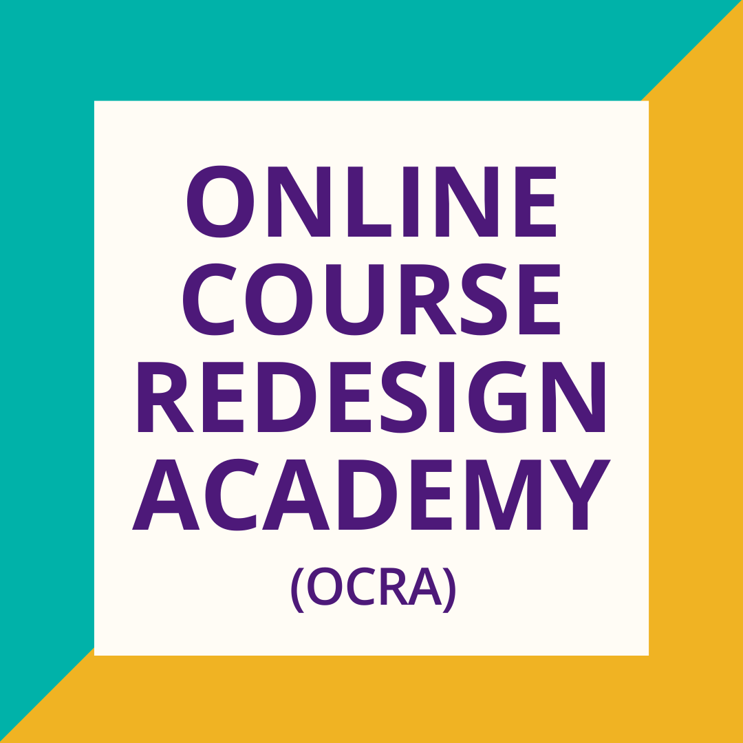 Online Course Redesign Academy (OCRA) | Office of Distance and ...